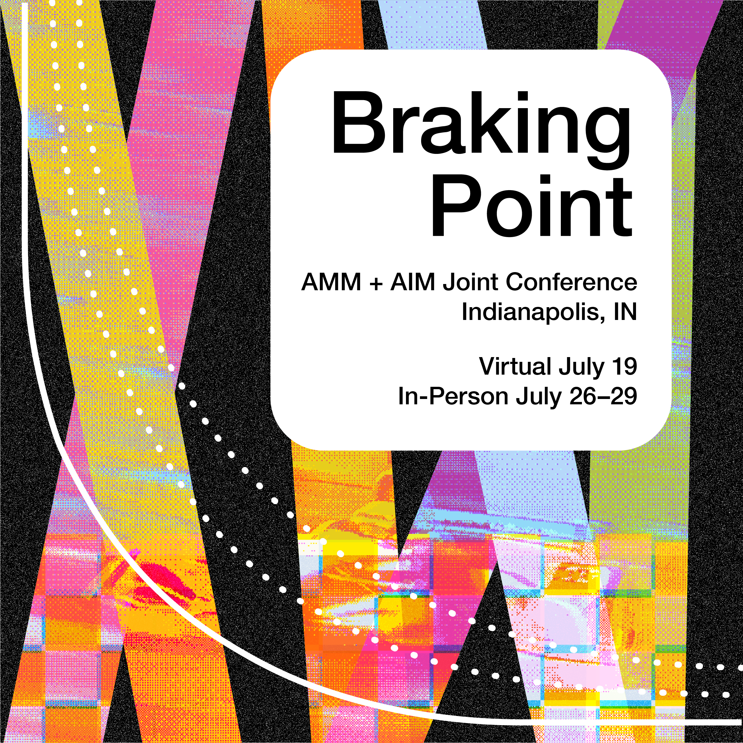 "Braking Point" | AMM-AIM 2023 Joint Conference - AMM Conference